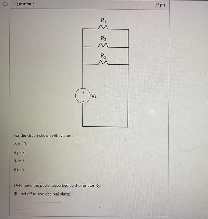 Solved For the circuit shown with values; v5=10R1=2R2=7R3=9 | Chegg.com