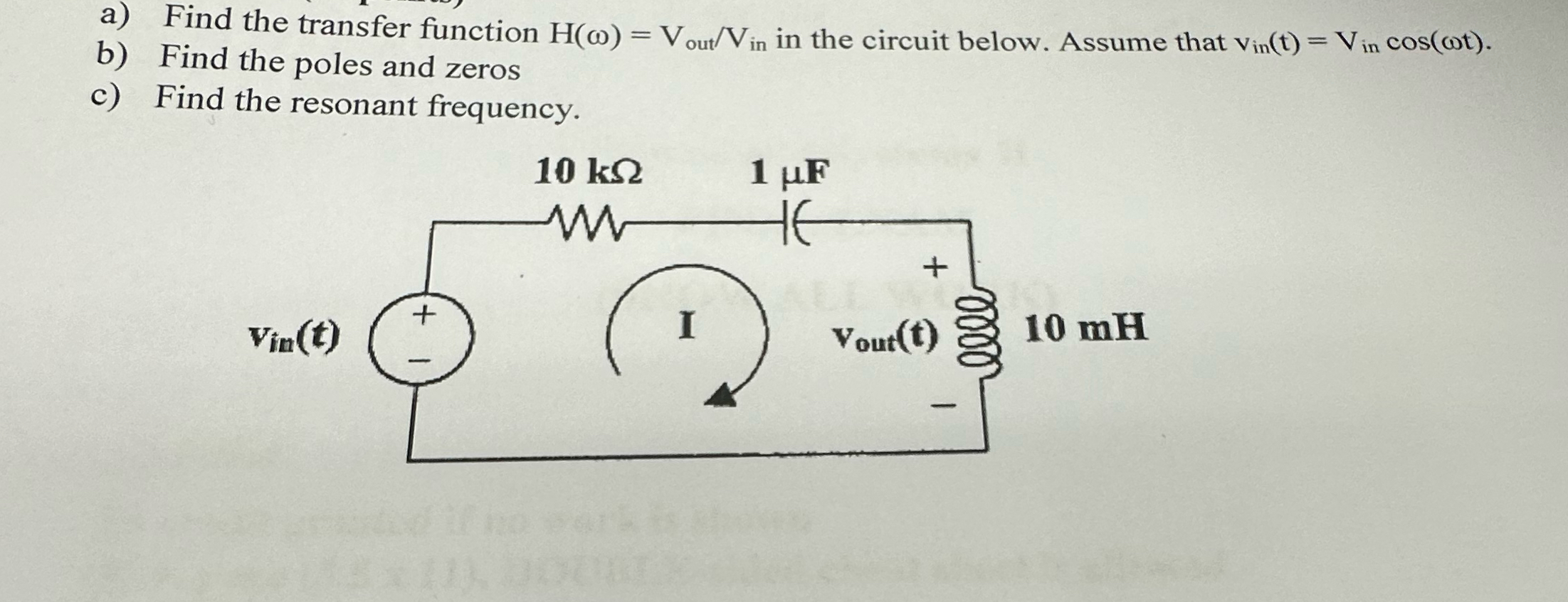Solved a) ﻿Find the transfer function H(ω)=Vout Vin ﻿in the | Chegg.com