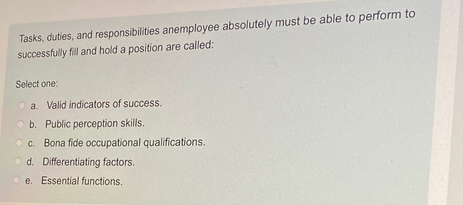 Solved Tasks, duties, and responsibilities anemployee | Chegg.com