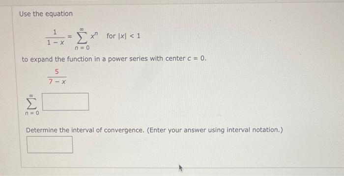 Solved Use the equation 1−x1=∑n=0∞xn for ∣x∣