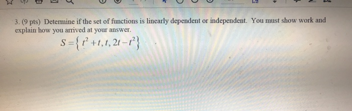 Solved 3. (9 pts) Determine if the set of functions is | Chegg.com