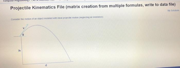 Solved Projectile Kinematics File (matrix creation from | Chegg.com