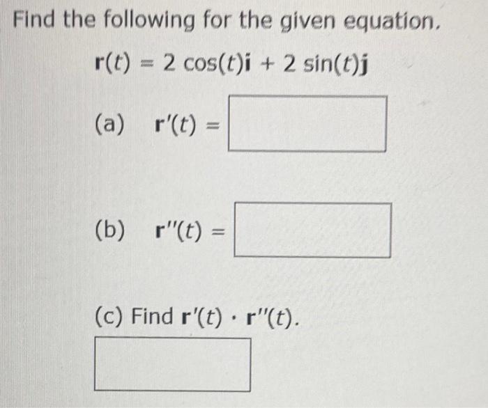 Solved Find the following for the given equation. | Chegg.com