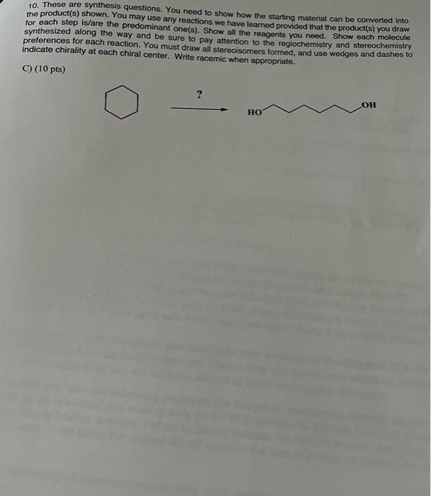 Solved 10. These are synthesis questions. You need to show | Chegg.com