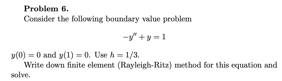 Solved Problem 6.Consider the following boundary value | Chegg.com