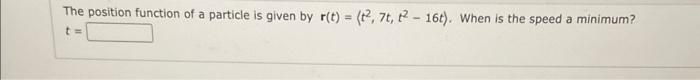 Solved The position function of a particle is given by | Chegg.com