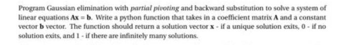 Solved Program Gaussian elimination with partial pivoting | Chegg.com