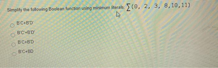 Solved Simplify The Following Boolean Function Using Minimum