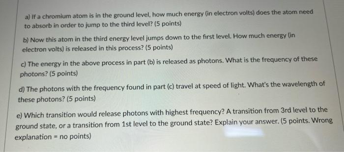 Solved Consider the energy levels for chromium atoms shown | Chegg.com