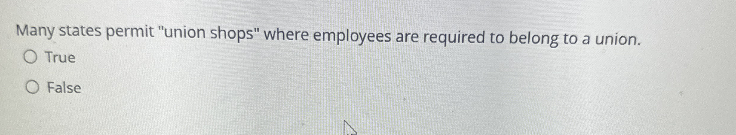 Solved Many states permit "union shops" where employees are | Chegg.com
