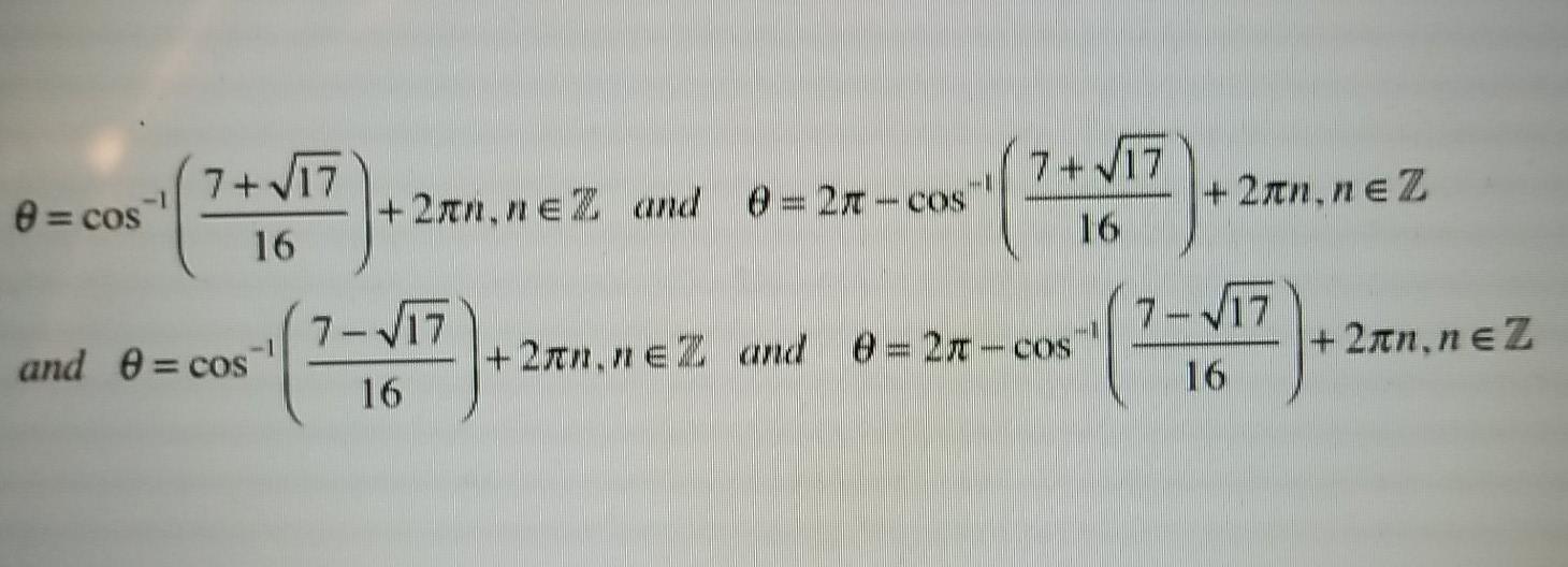 Solved 8 cos' 0 - 7 cos+1=0 7+/17 7+ 117 + 20n.nez + | Chegg.com