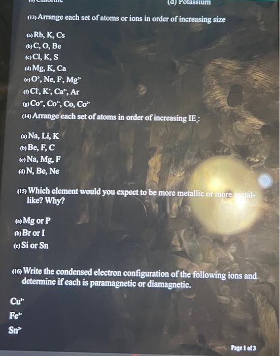 Solved 03 Arrange Each Set Of Atoms Or Ions In Order Of