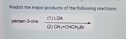 Solved Predict the major products of the following | Chegg.com