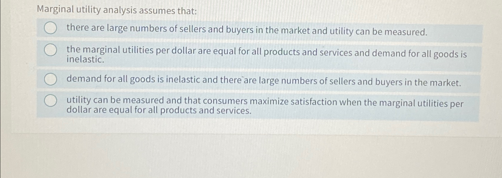 Solved Marginal utility analysis assumes that:there are | Chegg.com