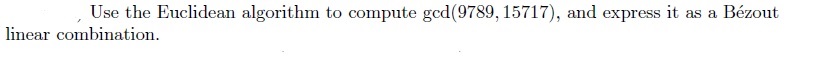 Solved Use the Euclidean algorithm to ﻿compute | Chegg.com