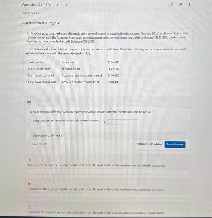 Solved Current Attempt in Progress Ivanhoe Company uses both | Chegg.com