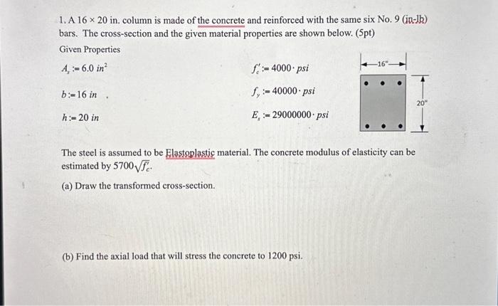 Solved 1. A 16×20 in. column is made of the concrete and | Chegg.com
