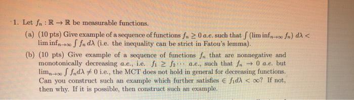Solved 1. Let fn: RR be measurable functions. (a) (10 pts) | Chegg.com