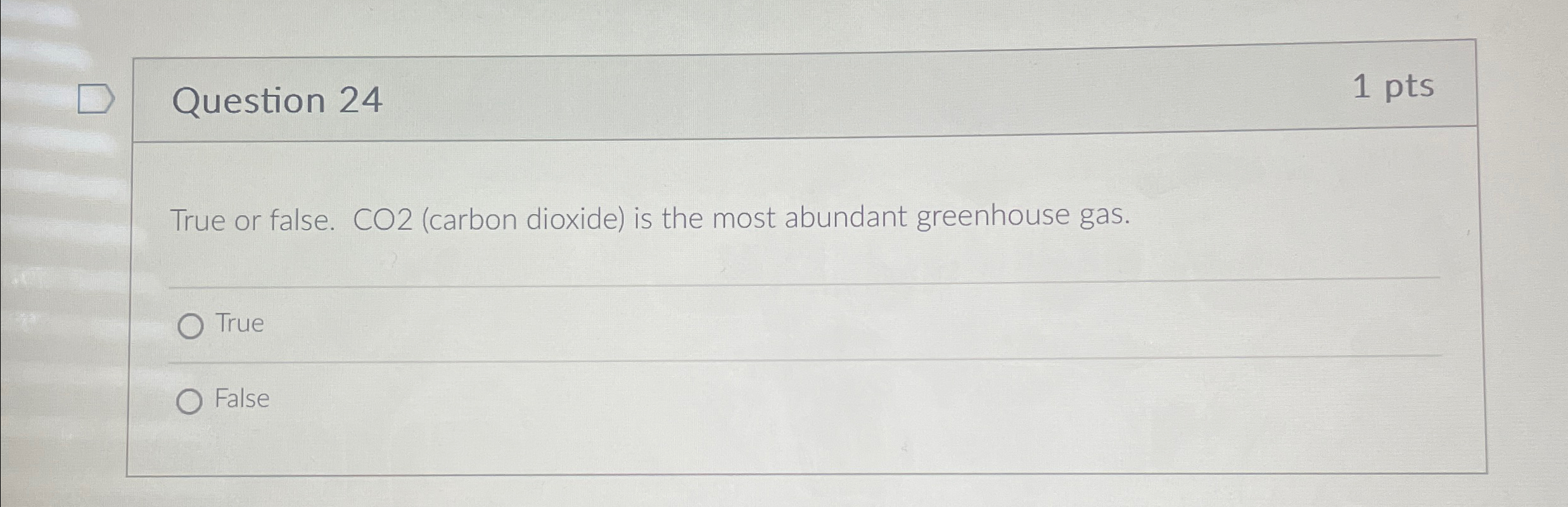 Solved Question 241 ﻿ptsTrue or false. CO2 (carbon dioxide) | Chegg.com