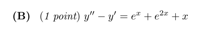 Solved y′′−y′=ex+e2x+x | Chegg.com