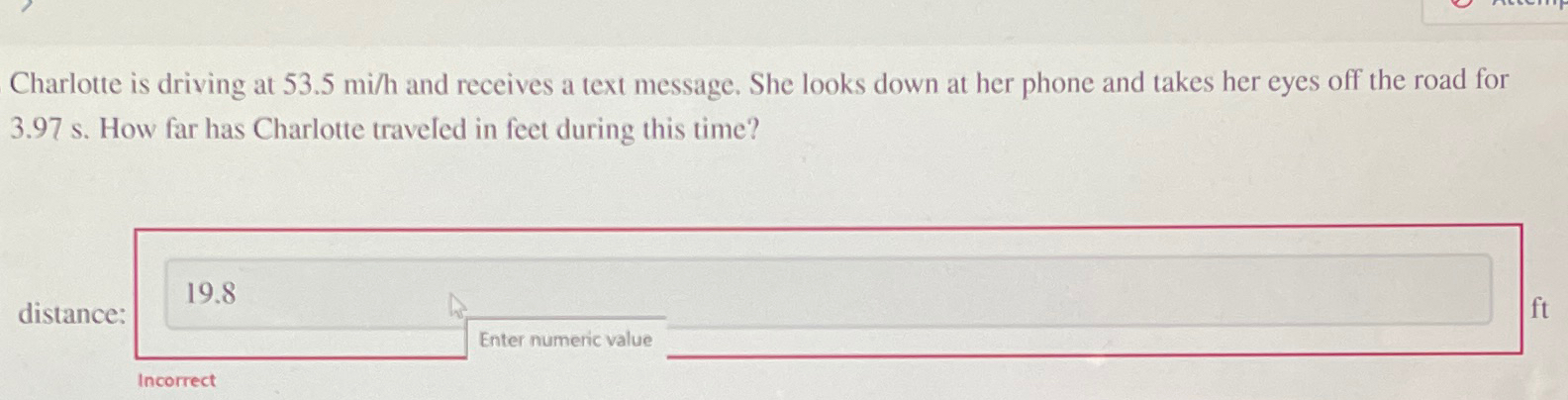 Solved Charlotte is driving at 53.5mih ﻿and receives a text | Chegg.com