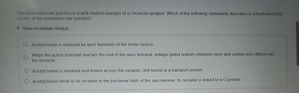 Solved The neuromuscular junction is a well-studied example | Chegg.com