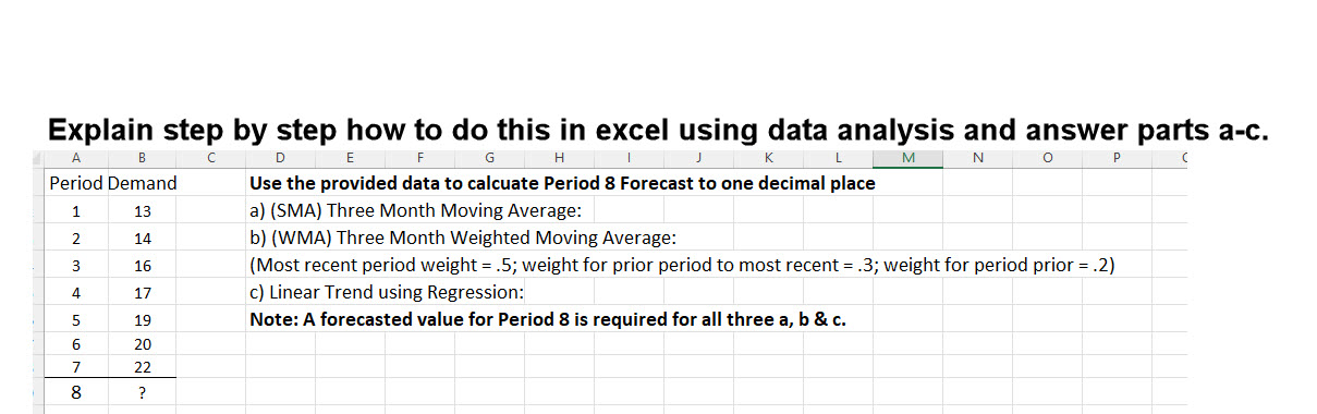 Solved Explain step by step how to do this in excel using | Chegg.com