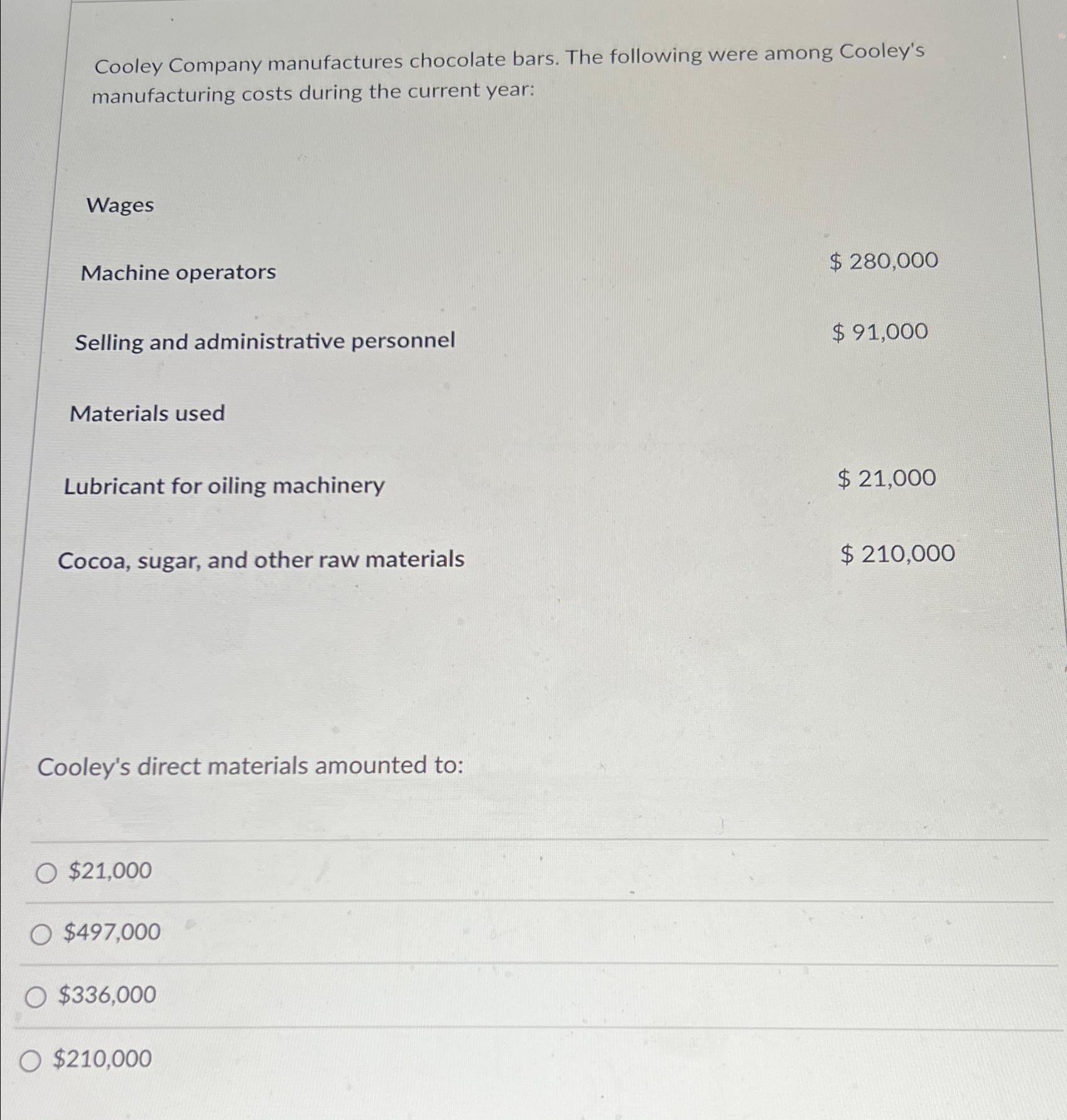 Solved Cooley Company manufactures chocolate bars. The | Chegg.com
