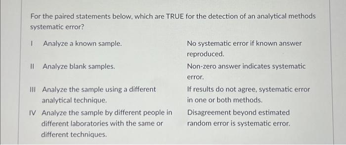 Solved For the paired statements below, which are TRUE for | Chegg.com