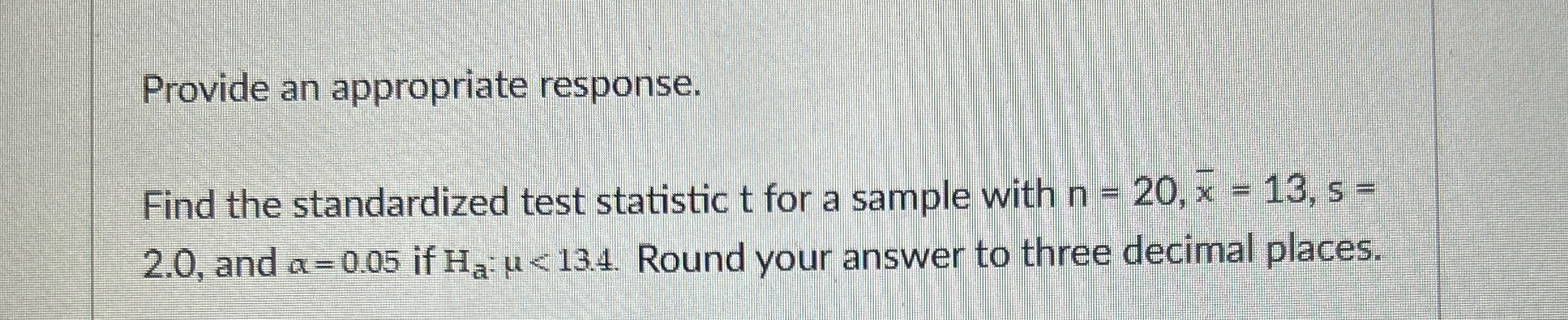 Solved Provide an appropriate response.Find the standardized | Chegg.com