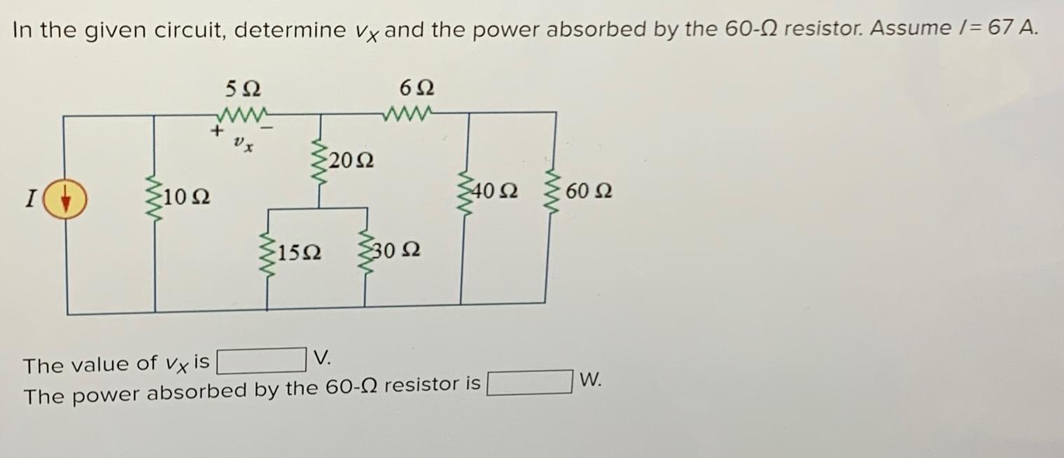 Solved In the given circuit, determine v_(x) and the power | Chegg.com