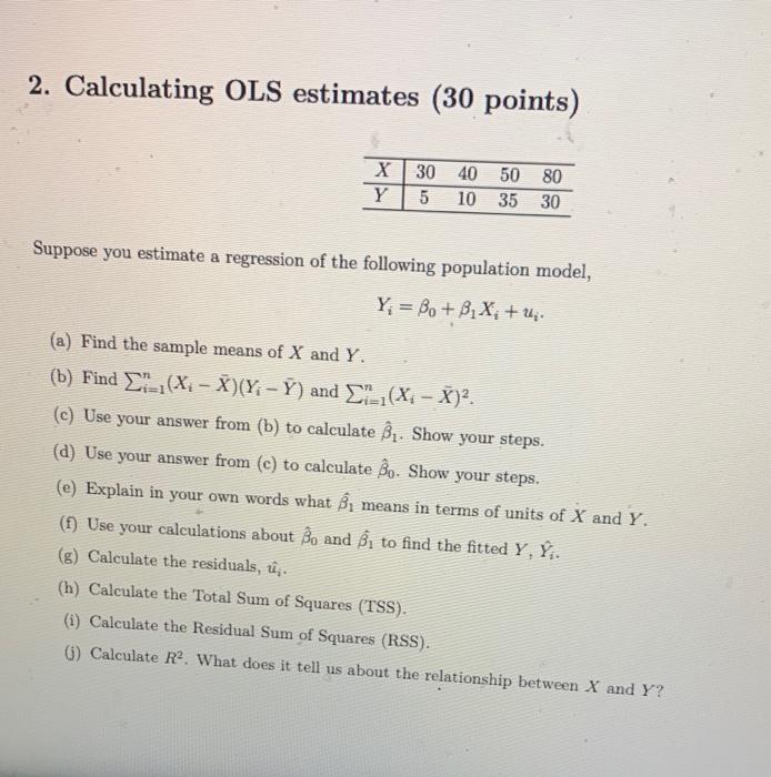 Solved 2. Calculating OLS estimates (30 points) X Y 30 40 50 | Chegg.com