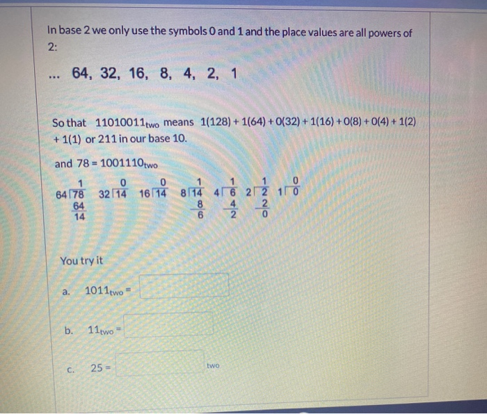 Solved In base 2 we only use the symbols 0 and 1 and the | Chegg.com