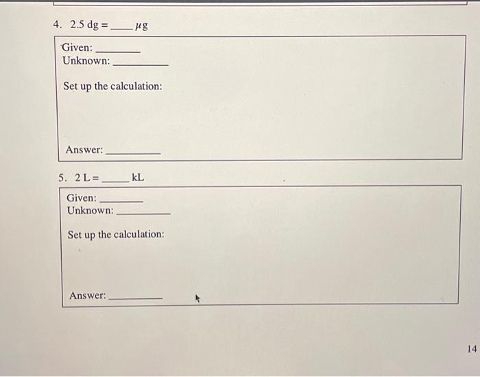 4. 2.5 dg = μg Given: Unknown: Set up the | Chegg.com