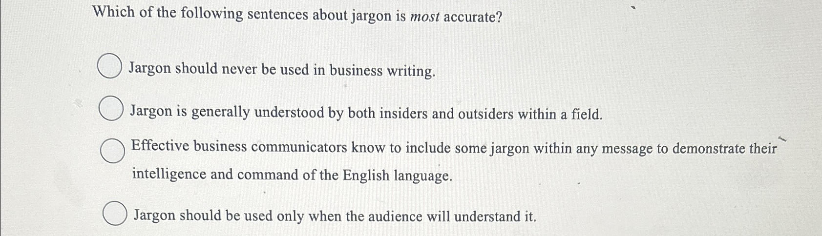 Solved Which of the following sentences about jargon is most | Chegg.com
