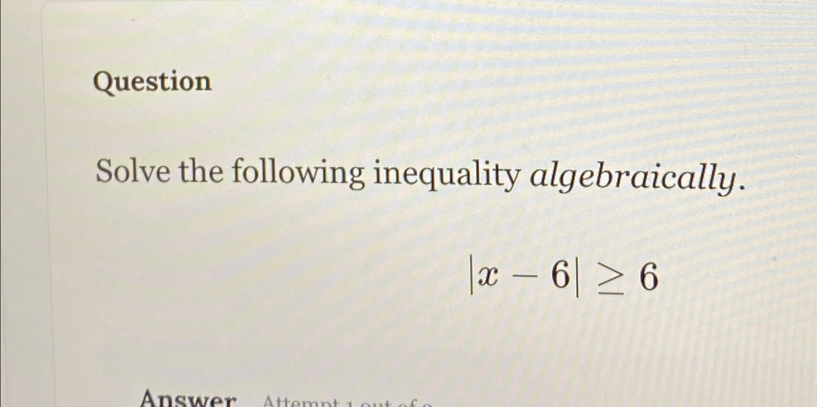 Solved QuestionSolve the following inequality | Chegg.com