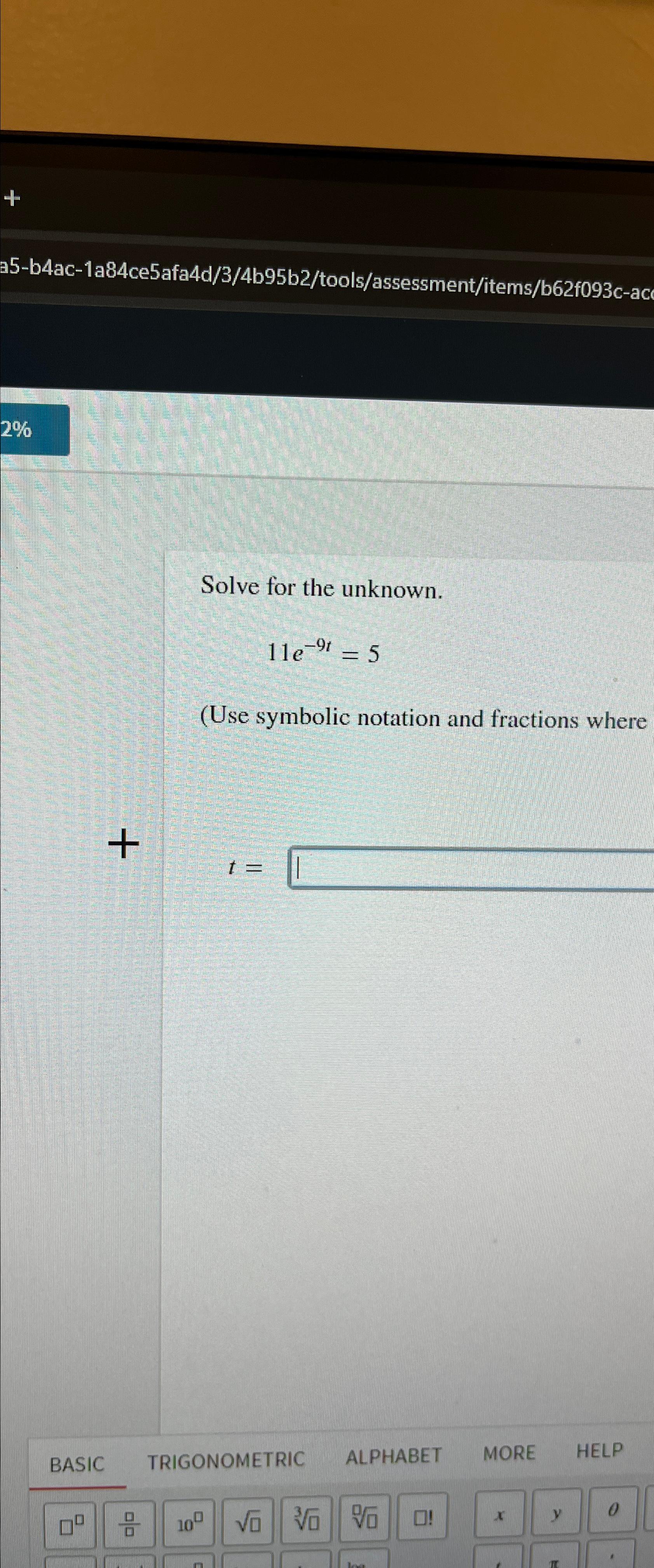 Solved Solve for the unknown.11e-9t=5(Use symbolic notation | Chegg.com
