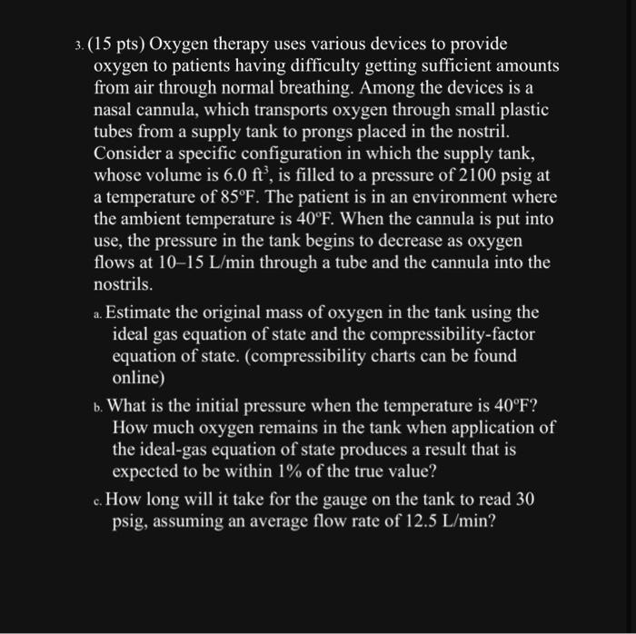 Solved (15 pts) Oxygen therapy uses various devices to | Chegg.com