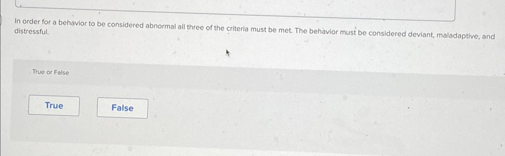 Solved In order for a behavior to be considered abnormal all | Chegg.com