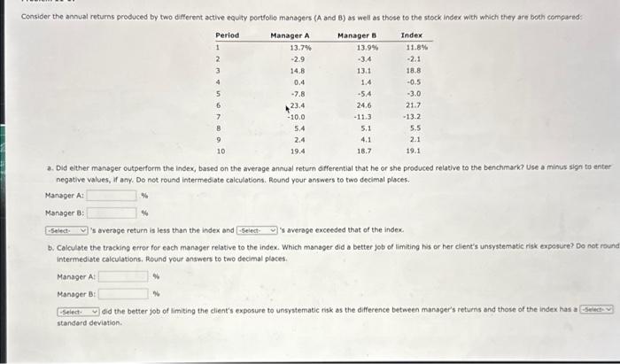Solved a. Did elther manager outperform the index, based on | Chegg.com