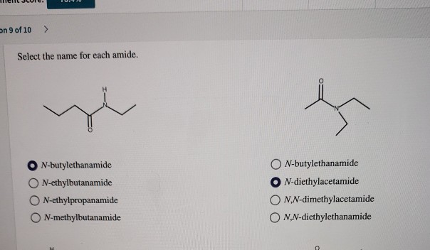 Solved on 9 of 10 Select the name for each amide. | Chegg.com