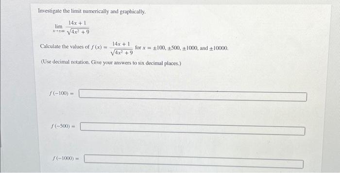 Solved Investigate the limit numerically and graphically. | Chegg.com