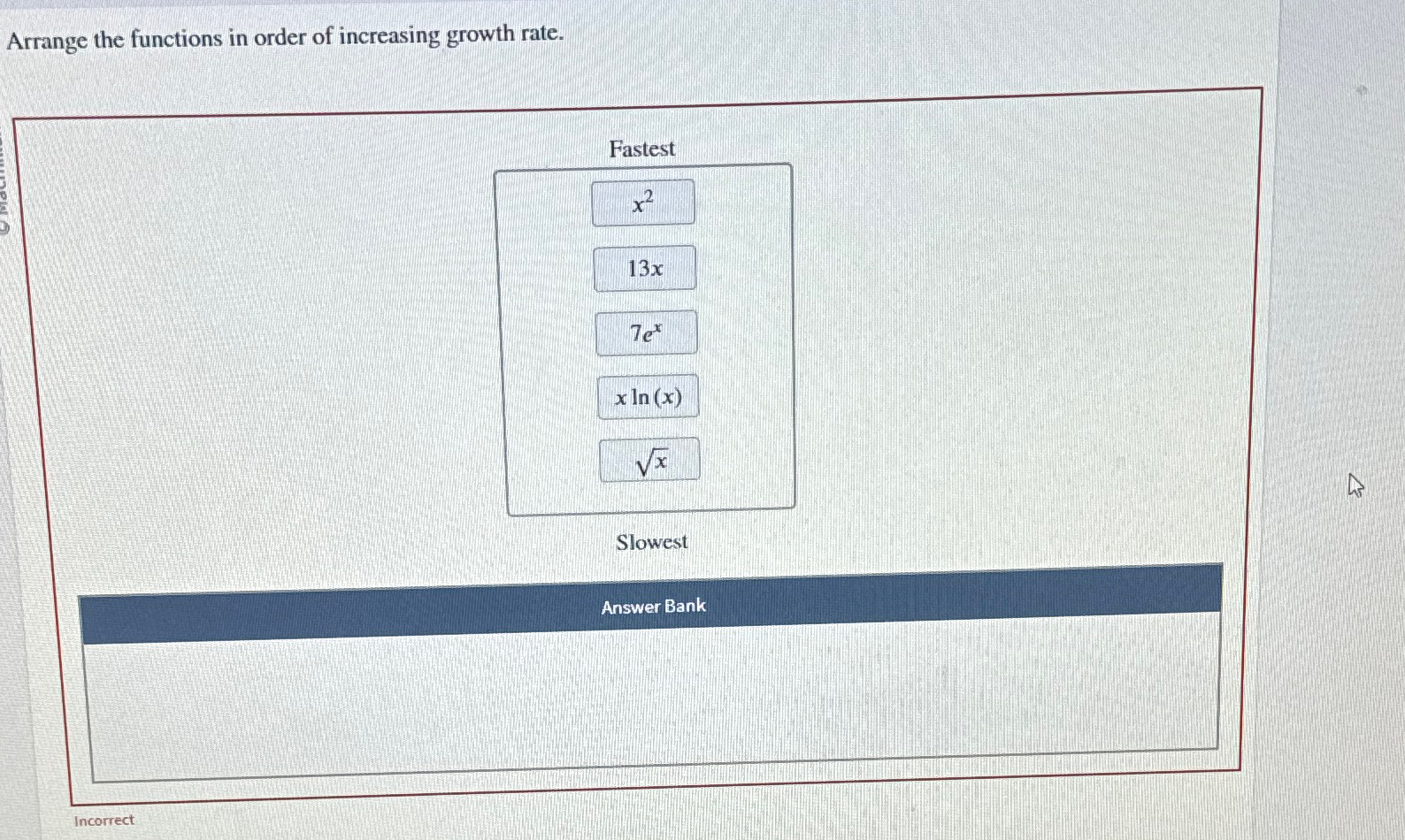 Solved Arrange the functions in order of increasing growth | Chegg.com