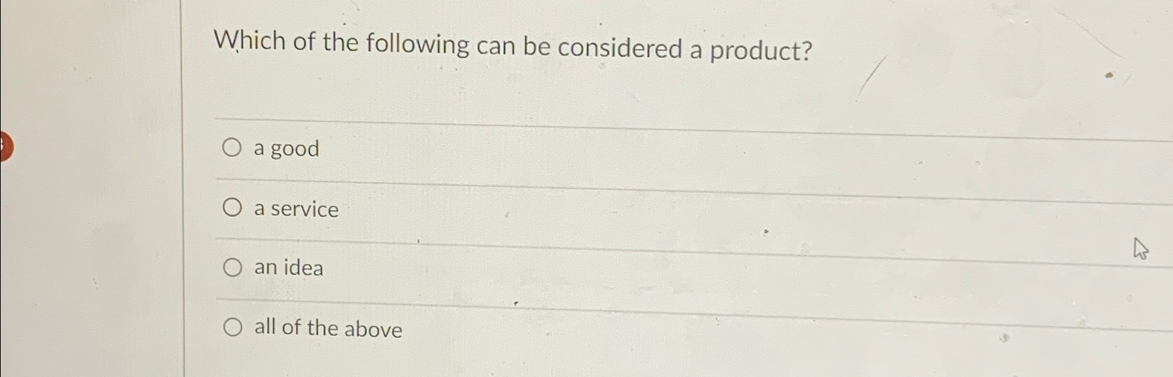 Solved Which of the following can be considered a product?a | Chegg.com