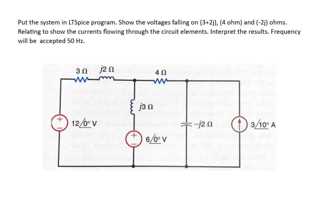 Solved Put the system in LTSpice program. Show the voltages | Chegg.com