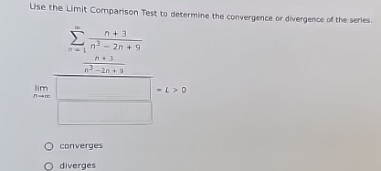 Solved Use the Limit Comparison Test to determine the | Chegg.com