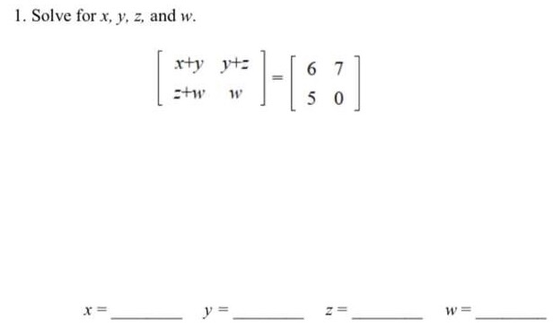 Solved 1. Solve for x, y, z, and w. xty yt- stw w 50 | Chegg.com