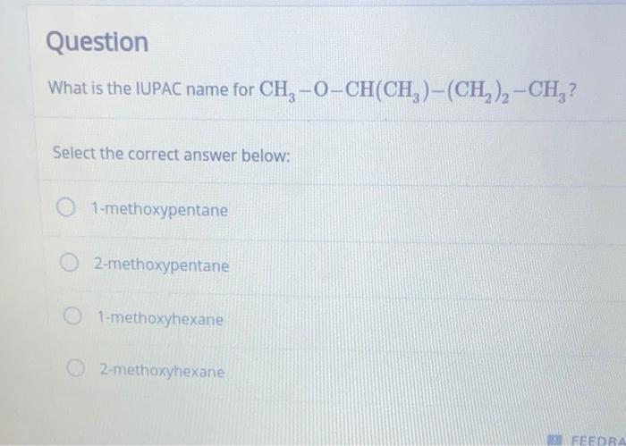 Solved Question What is the IUPAC name for | Chegg.com