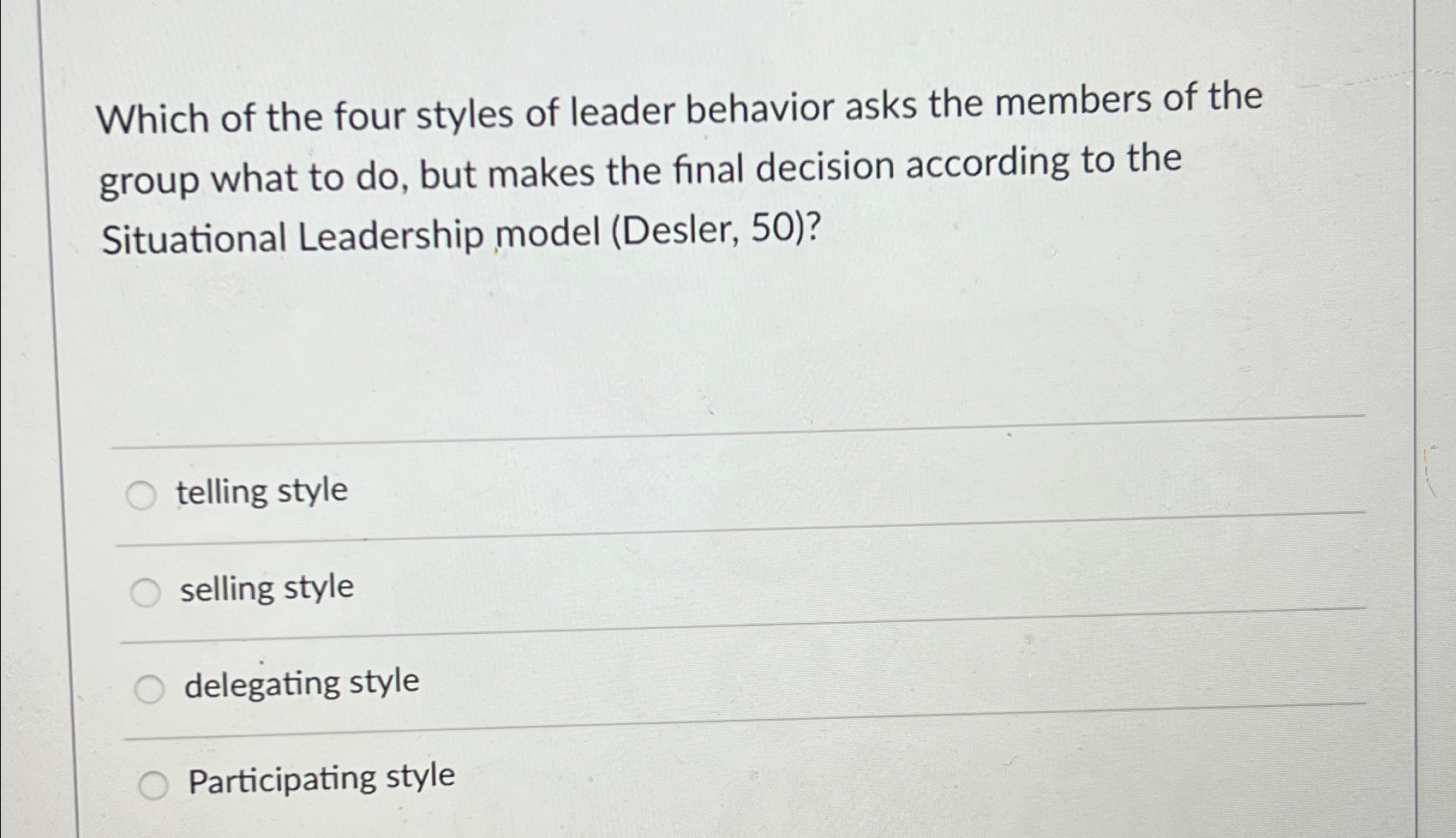 Solved Which of the four styles of leader behavior asks the | Chegg.com