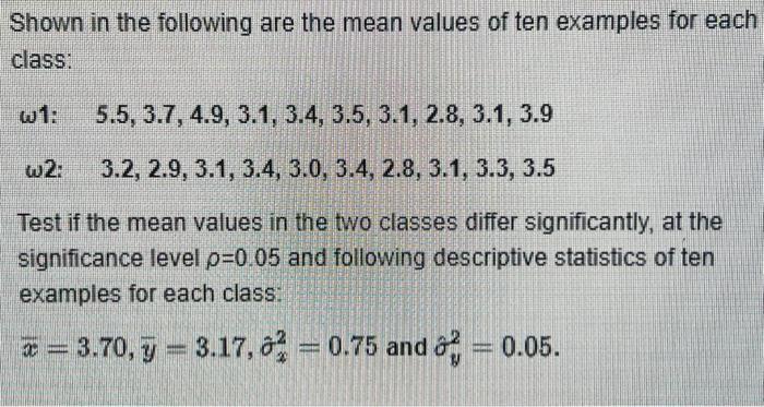 Solved Shown in the following are the mean values of ten | Chegg.com